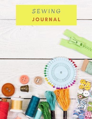 Sewing Journal by Kayla Moore | Waterstones