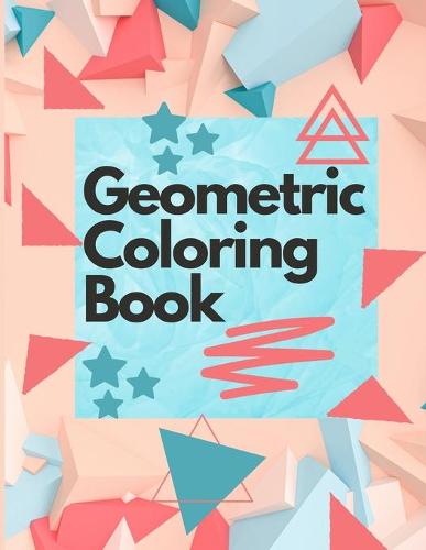 Geometric Coloring Book by Lena Bidden | Waterstones