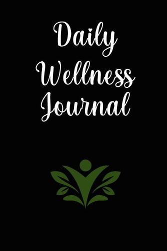 Daily Wellness Journal by Andrea Jensen | Waterstones
