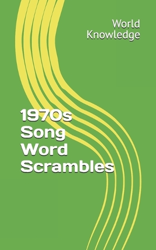 1970s Song Word Scrambles by World Knowledge | Waterstones