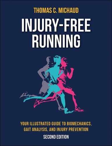 Injury-Free Running by Tom C. Michaud | Waterstones