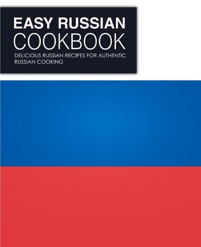 Easy Russian Cookbook by Booksumo Press | Waterstones