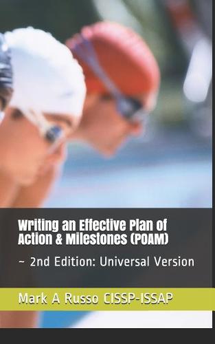 Writing an Effective Plan of Action & Milestones (POAM) by Mark a Russo ...
