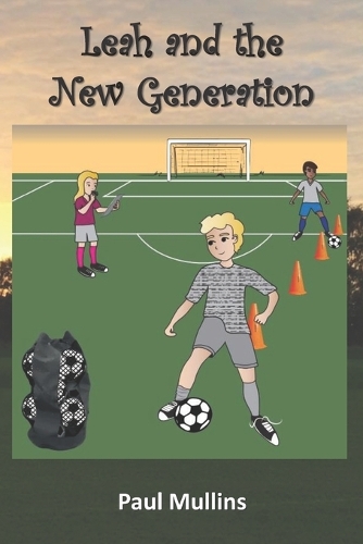 Leah and the New Generation by Paul Mullins | Waterstones