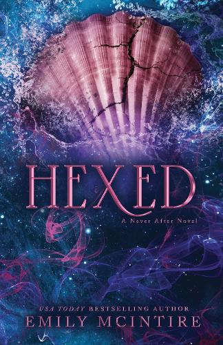 Hexed by Emily McIntire | Waterstones