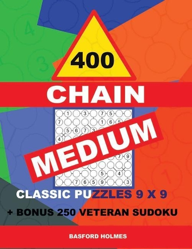 400 CHAIN MEDIUM classic puzzles 9 x 9 + BONUS 250 veteran sudoku by ...