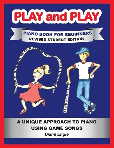 PLAY and PLAY PIANO BOOK FOR BEGINNERS REVISED STUDENT EDITION by Diane ...
