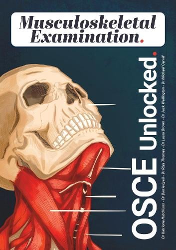OSCE Unlocked: Musculoskeletal Examination by Dr Katriona Hutchison ...
