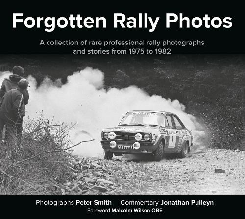 Forgotten Rally Photos by Peter Smith | Waterstones