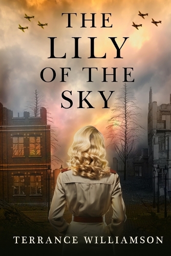 The Lily of the Sky by Terrance Williamson | Waterstones