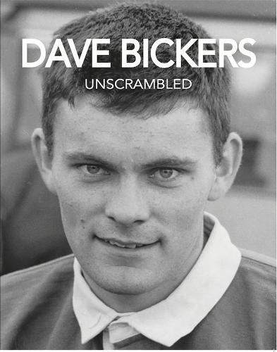 Dave Bickers Unscrambled by Ian Berry | Waterstones