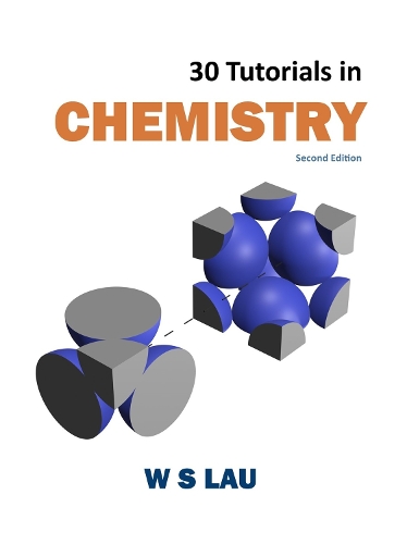 30 Tutorials in Chemistry by Wai Shun Lau | Waterstones