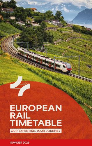 European Rail Timetable Summer 2026 by Chris Woodcock, Reuben Turner ...