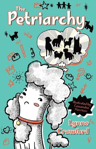 The Petriarchy by Lynne Crawford, Cassandra Harrison | Waterstones