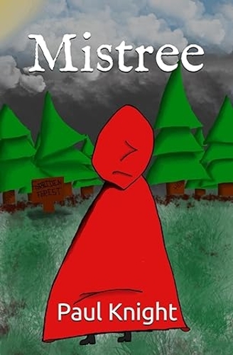 Mistree by Paul Knight | Waterstones