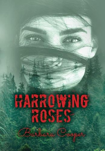 Harrowing Roses: A Novella (Large Print) by Barbara Cooper | Waterstones