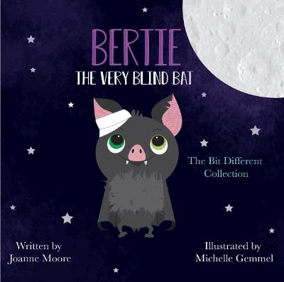 Bertie the Very Blind Bat by Joanne Moore | Waterstones