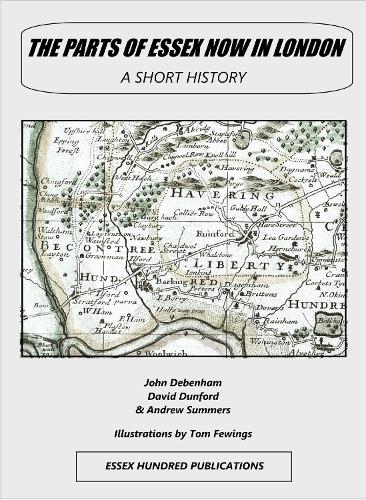 The Parts of Essex, Now in London by John Debenham, David Dunford ...