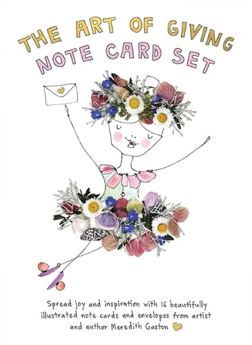 The Art of Giving Note Card Set by Meredith Gaston Masnata | Waterstones