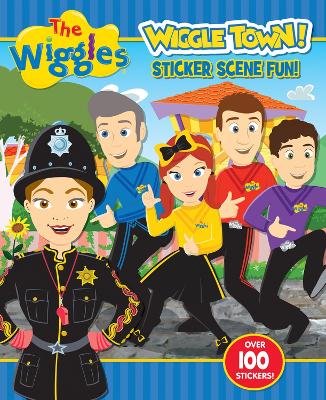 The Wiggles: Wiggle Town! Sticker Scene Fun by The Wiggles | Waterstones