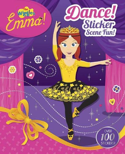 The Wiggles Emma!: Dance! Sticker Scene Fun! by The Wiggles | Waterstones