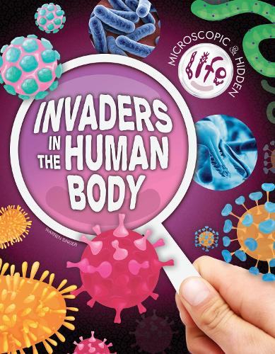 Invaders in the Human Body by Warren Singer | Waterstones