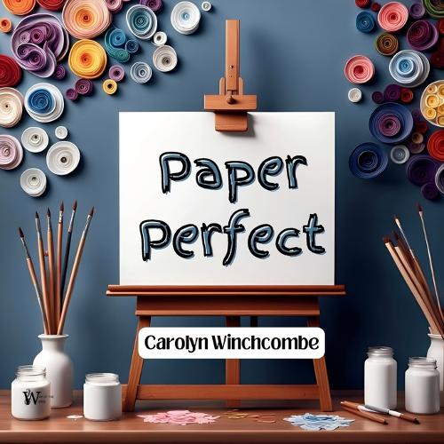 Paper Perfect by Carolyn Winchcombe | Waterstones