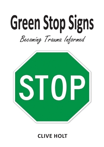 Green Stop Signs by Clive Holt | Waterstones