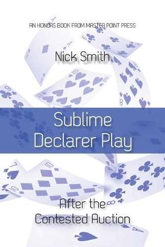 Sublime Declarer Play by Nick Smith | Waterstones