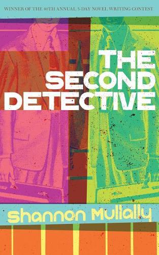 The Second Detective by Shannon Mullally | Waterstones