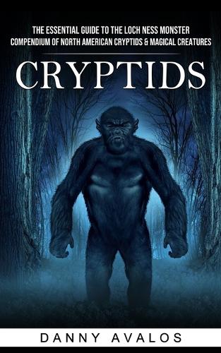 Cryptids by Danny Avalos | Waterstones