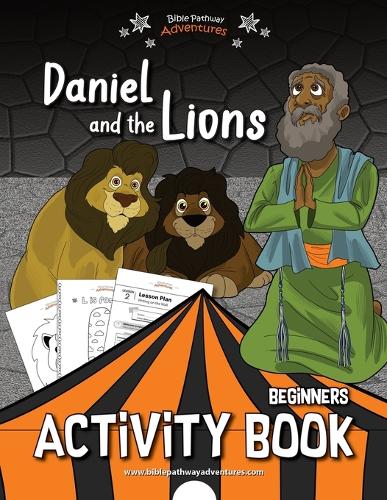 Daniel and the Lions Activity Book by Bible Pathway Adventures, Pip ...