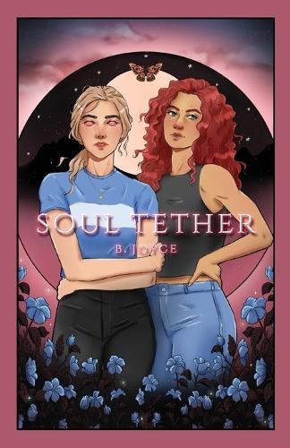 Soul Tether by B Joyce | Waterstones
