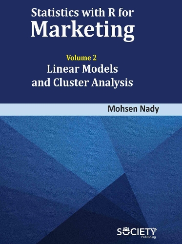 Statistics with R for Marketing: Volume 2 by Mohsen Nady | Waterstones