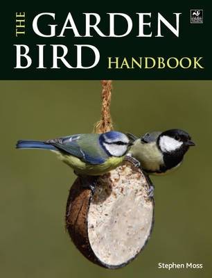 Garden Bird Handbook by Stephen Moss, Wildlife Trusts (Great Britain ...