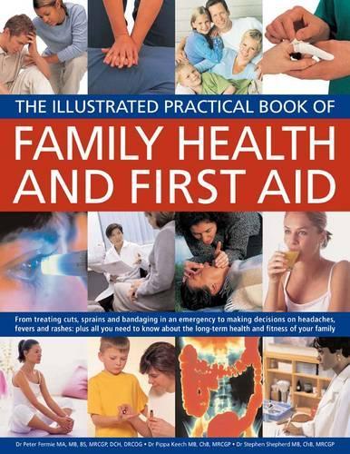 Illustrated Practical Book of Family Health & First Aid by Peter Ph.D ...