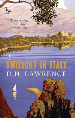 Twilight in Italy by D. H. Lawrence, Jan Morris | Waterstones