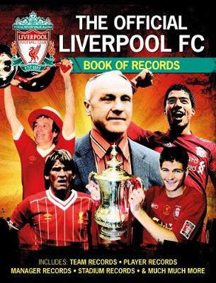 The Official Liverpool FC Book of Records by Jeff Anderson, Liverpool ...