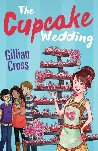 The Cupcake Wedding by Gillian Cross, Nina de Polonia | Waterstones