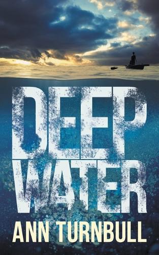 Deep Water by Ann Turnbull | Waterstones