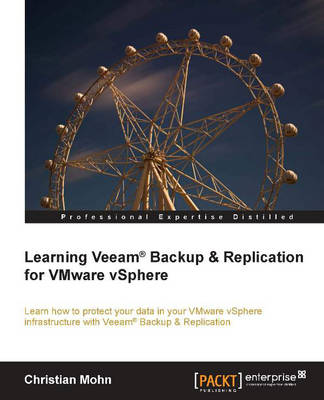 Learning Veeam® Backup & Replication for VMware vSphere by Christian ...