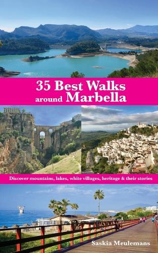 35 Best Walks around Marbella by Saskia Meulemans | Waterstones