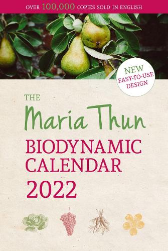 The Maria Thun Biodynamic Calendar by Matthias Thun | Waterstones