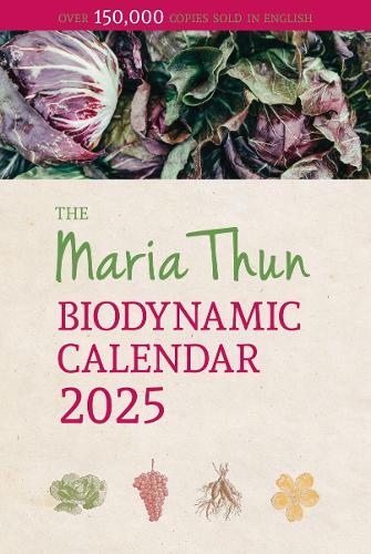 Maria Thun Biodynamic Calendar by Titia Thun, Friedrich Thun | Waterstones