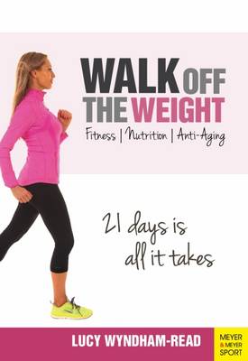 Walk off the Weight by Lucy Wyndham-Read | Waterstones