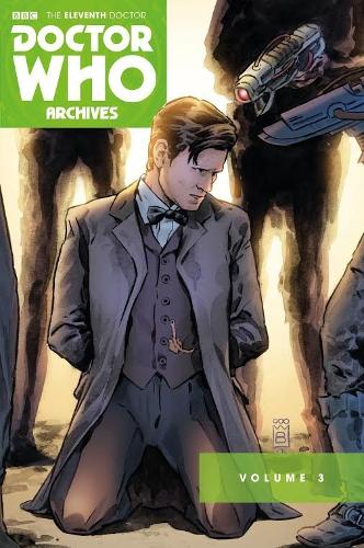 Doctor Who Archives: The Eleventh Doctor Vol. 3 by Paul Cornell, Andy ...