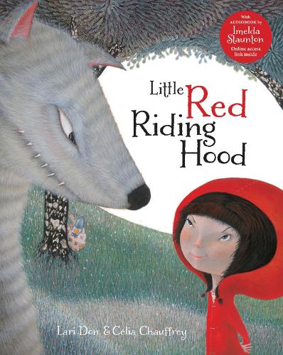 Little Red Riding Hood by Lari Don, Celia Chauffrey | Waterstones