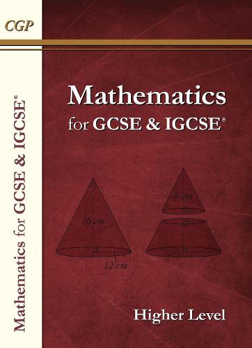 Maths for GCSE and IGCSE® Textbook: Higher - includes Answers by CGP ...