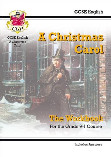 GCSE English - A Christmas Carol Workbook (includes Answers) by CGP ...