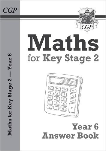 KS2 Maths Answers for Year 6 Textbook by CGP Books | Waterstones